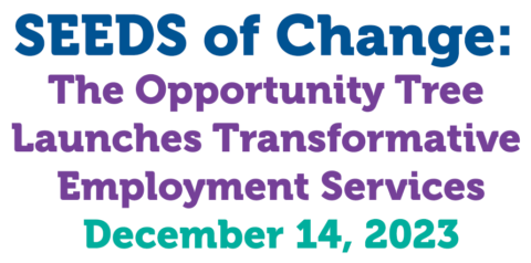 SEEDS of Change: The Opportunity Tree Launches Transformative ...